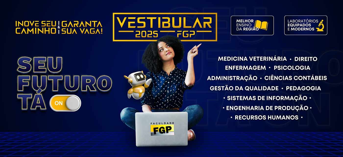 Faculdade FGP – Graduação, Pós-Graduação e Cursos Extensão – Graduação ...